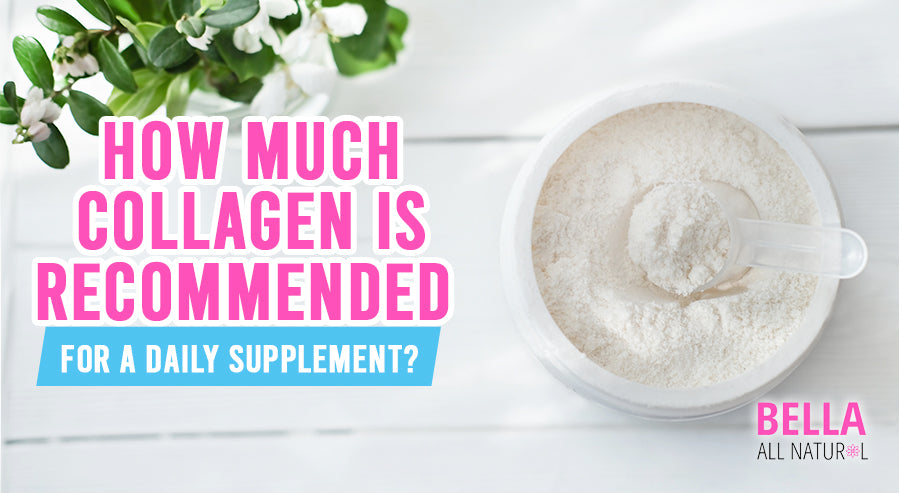 How Much Collagen Is Recommended for a Daily Supplement? – Bella All ...